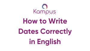 How to Write Dates Correctly in English - Kampus Group Nigeria